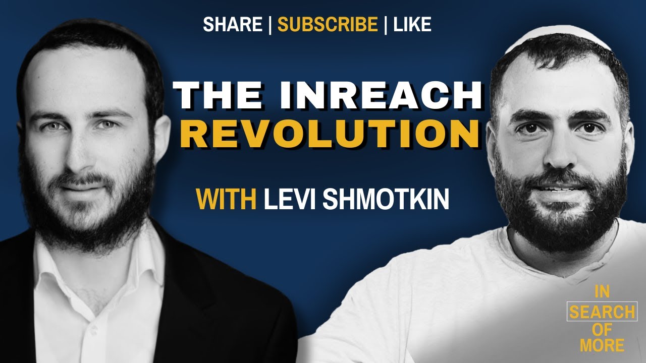 The Inreach Revolution: A Farbrengen w/Levi Shmotkin - YouTube