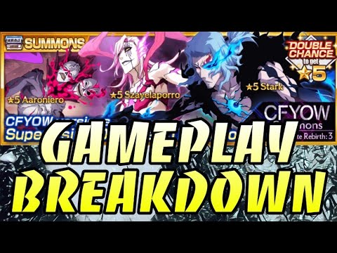 CFYOW STARK, SZAYELAPORRO & AARONIERO GAMEPLAY BREAKDOWN: Bleach Brave ...