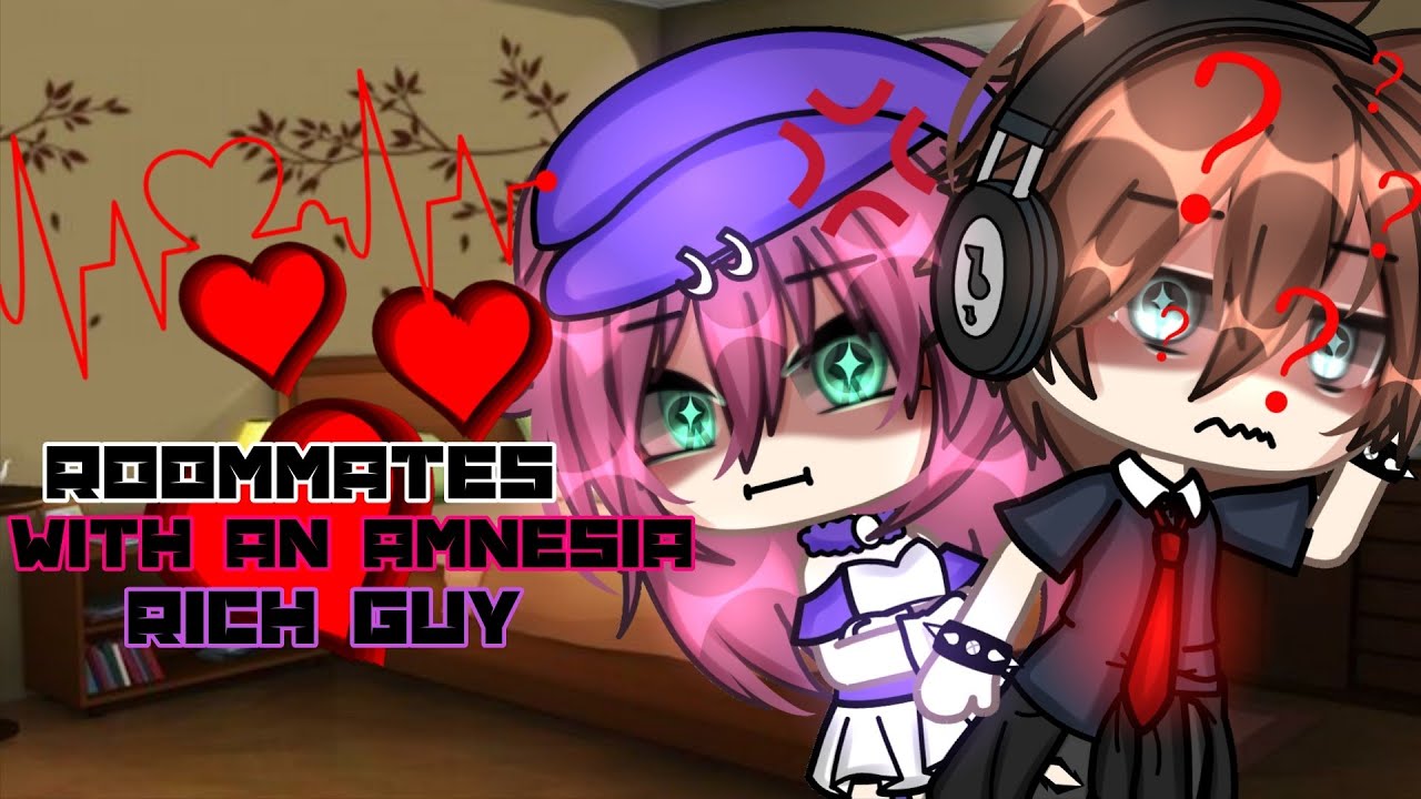 //💰💸Roommates With An Amnesia Rich Guy💰💸//GLMM (GACHALIFEMINIMOVIE)🔥 ...