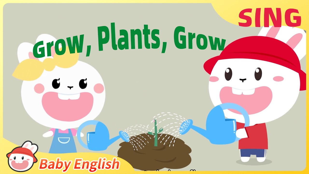 Grow, Plants, Grow+Let's Plant Some Seeds | Fun to Sing | Baby English ...