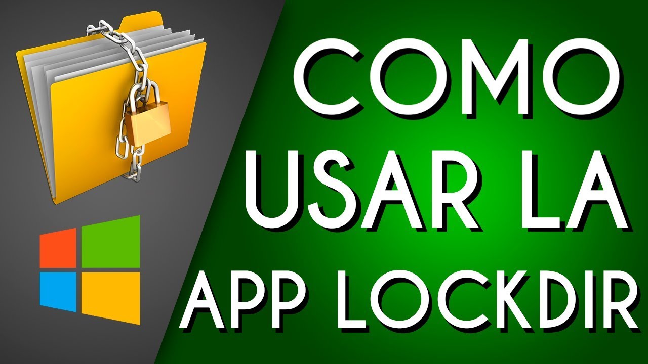 COMO PROTEGER ARCHIVOS MEDIANTE LOCKDIR EN WINDOWS 7/8/10 - YouTube