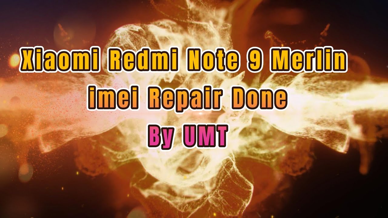 Xiaomi Redmi Note 9 Merlin imei Repair Done By UMT - YouTube