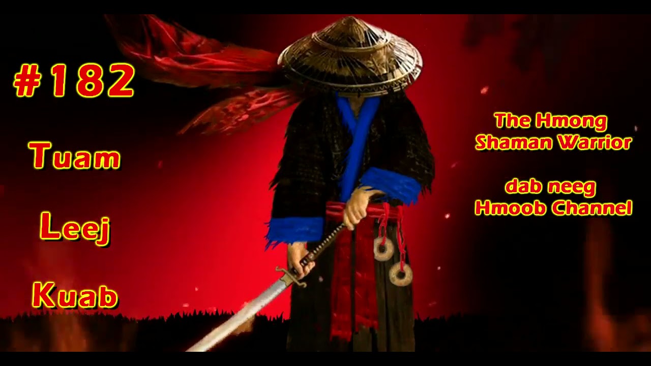 Tuam Leej Kuab The Hmong Shaman Warrior ( Part 182 ) 28/9/2021 - YouTube