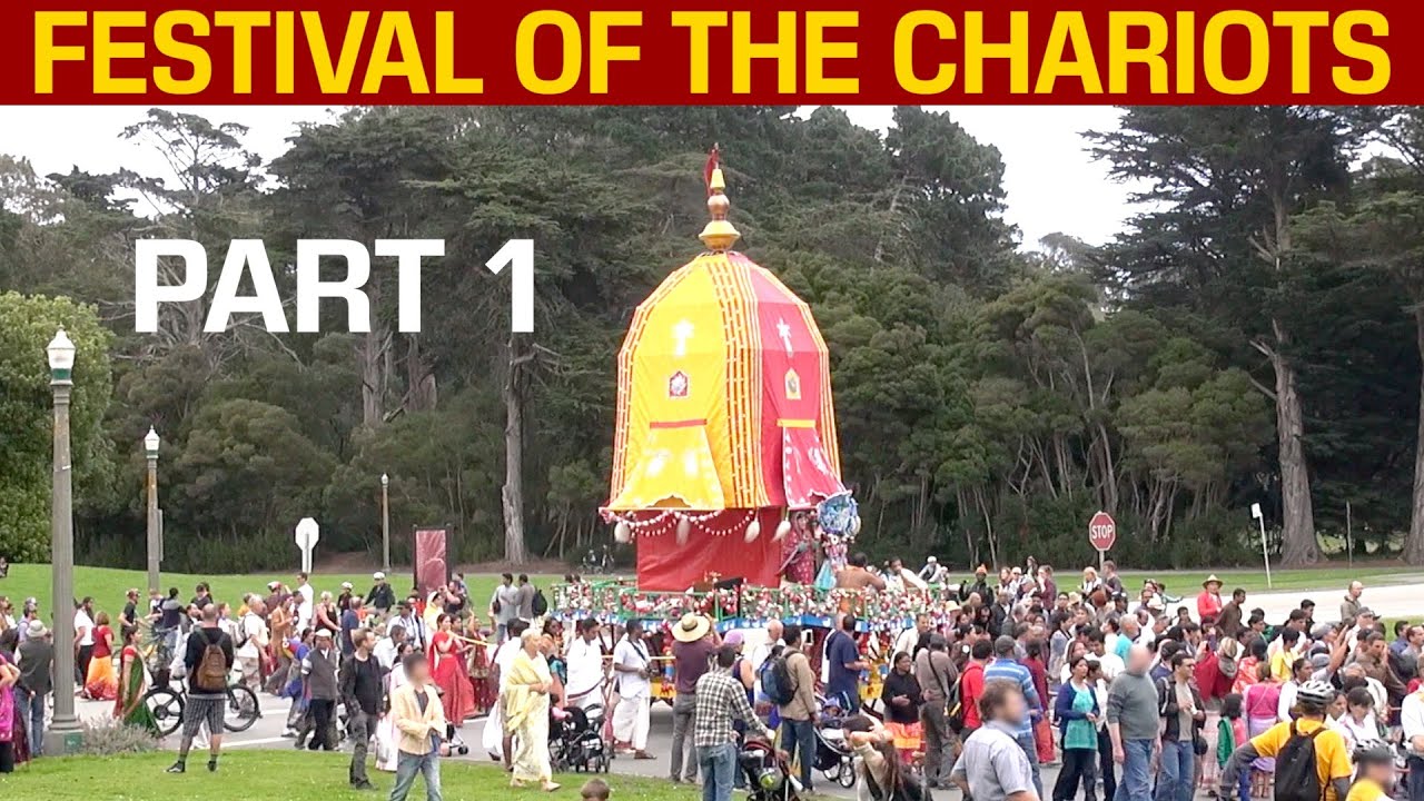 Festival of Chariots 2015 San Francisco Golden Gate Park (Part 1 - The ...