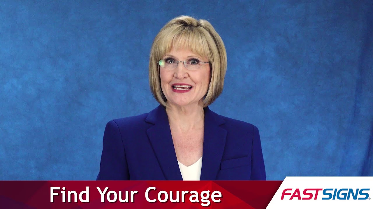 Catherine Monson: Find Your Courage | FASTSIGNS® - YouTube