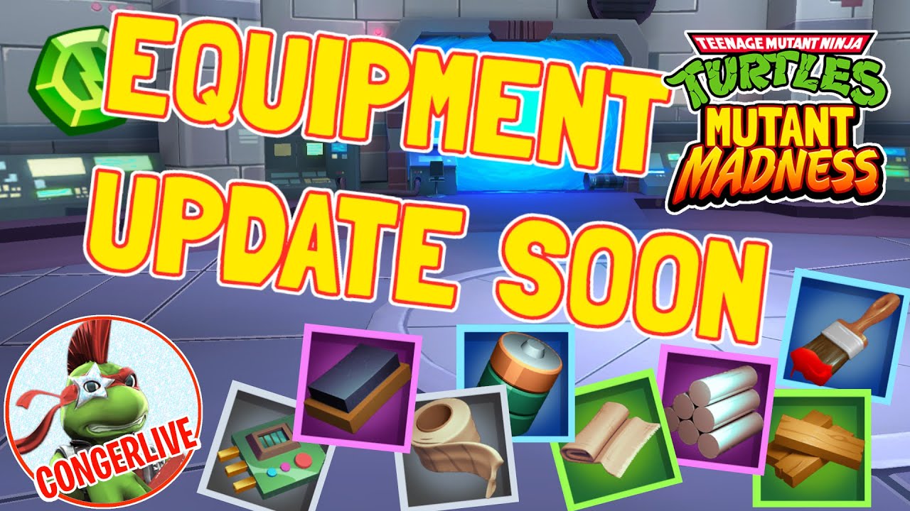 TMNT EQUIPMENT UPDATE COMING SOON mutant madness - YouTube