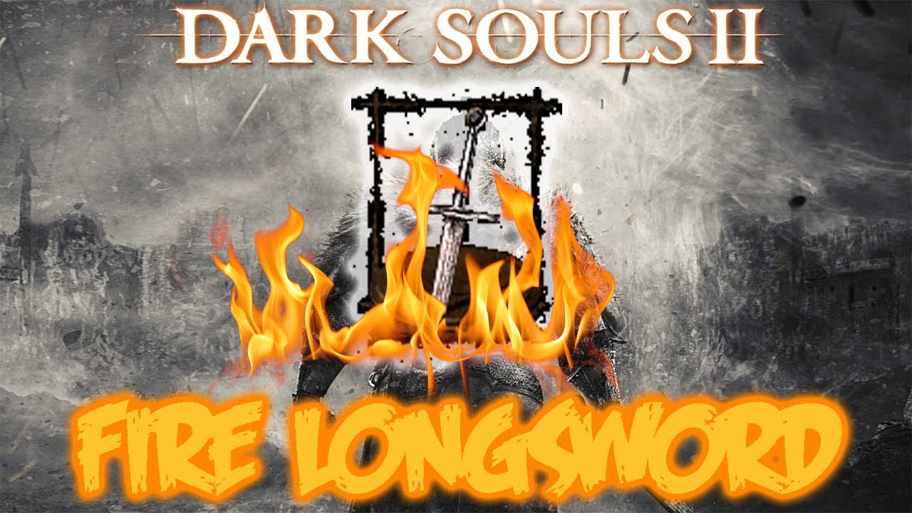 Dark Souls 2 - How To Get The Fire Longsword (Hidden/Secret Weapon ...
