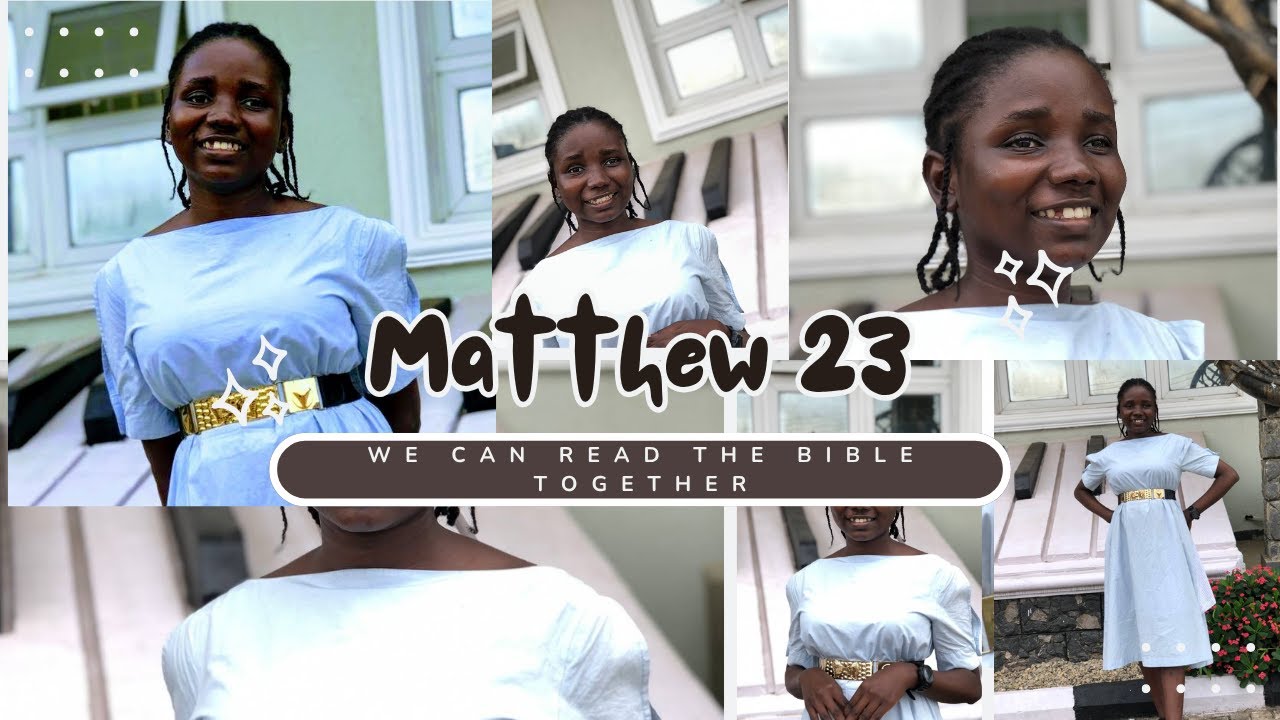 Matthew 23 | Daily Bible Reading With Me | What I learned from Matthew ...