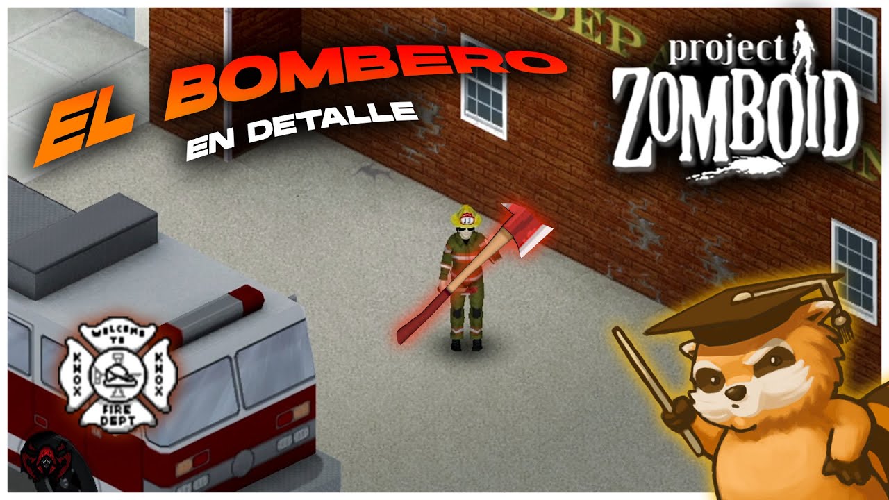 🔥 El BOMBERO en Detalle 🪓 Profesiones | Project Zomboid 💀 - YouTube