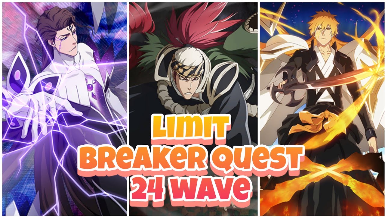 Bleach Brave Souls Limit Breaker Quest 24 Wave🇹🇭 - YouTube
