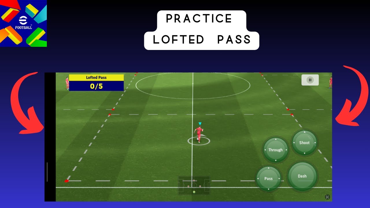 How To Practice lofted pass in eFootball 2025 Mobile - YouTube