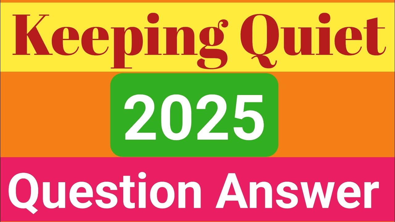 2025 Keeping Quiet// Question Answer// ASSEB Class XII English Question ...