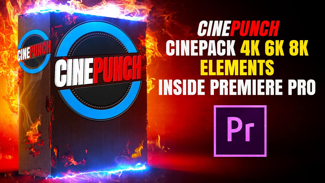 A Quick Look at using CINEPUNCH Cinematic Elements inside Premiere Pro ...