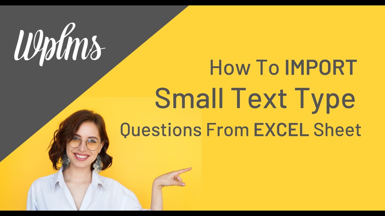 WPLMS How To Import SMALL TEXT TYPE Questions From EXCEL Sheet YouTube wplms-how-to-import-small-text-type-questions-from-excel-sheet-youtube