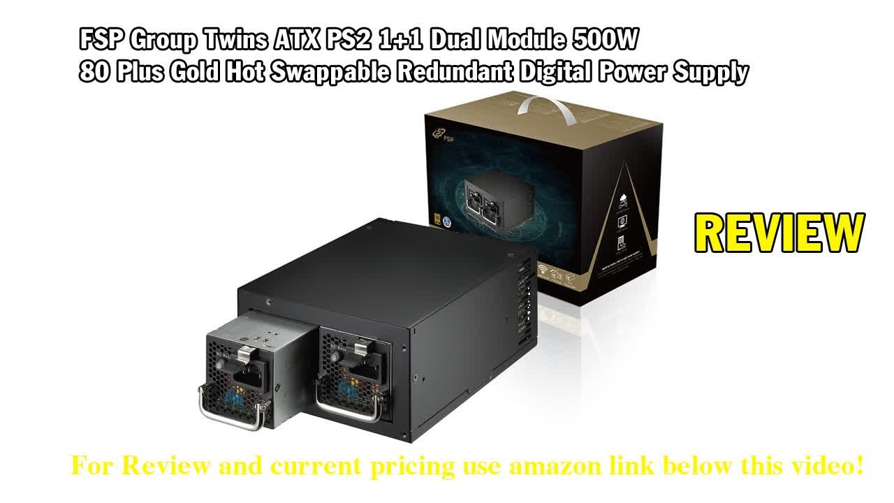 Review FSP Group Twins ATX PS2 1+1 Dual Module 500W 80 Plus Gold - YouTube