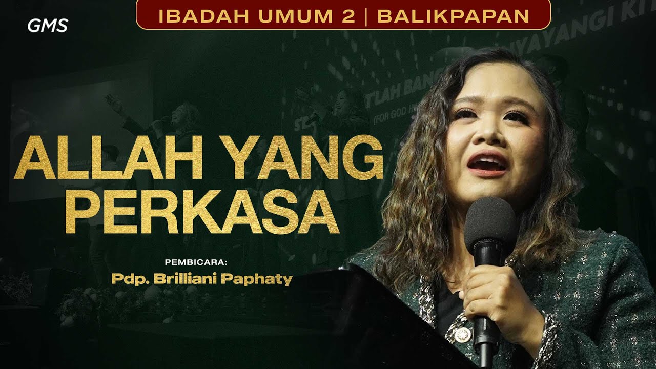 GMS BALIKPAPAN | ALLAH YANG PERKASA - PDP. BRILLIANI PAPHATY - YouTube