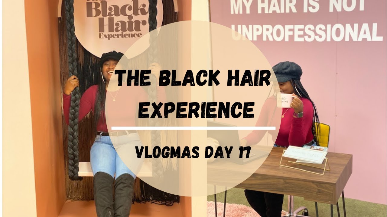 Atlanta Vlog The Black Hair Experience Jas Nicole Youtube