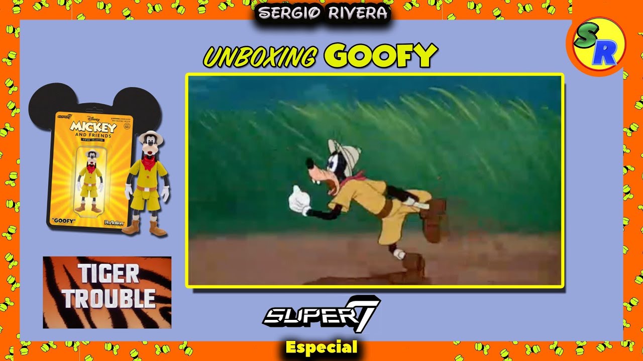 Unboxing / Review: Figura Goofy Tiger Trouble de Super 7 - Sergio ...