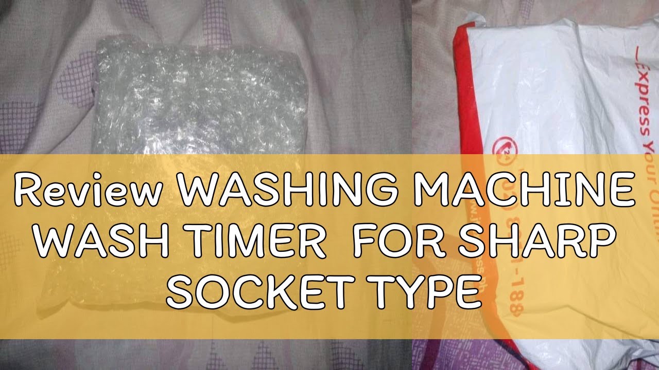 Review WASHING MACHINE WASH TIMER FOR SHARP SOCKET TYPE - YouTube