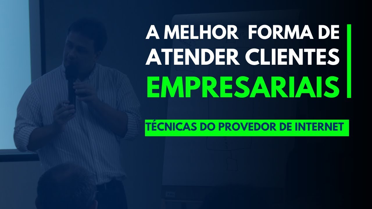 A melhor forma de atender Clientes empresariais - YouTube