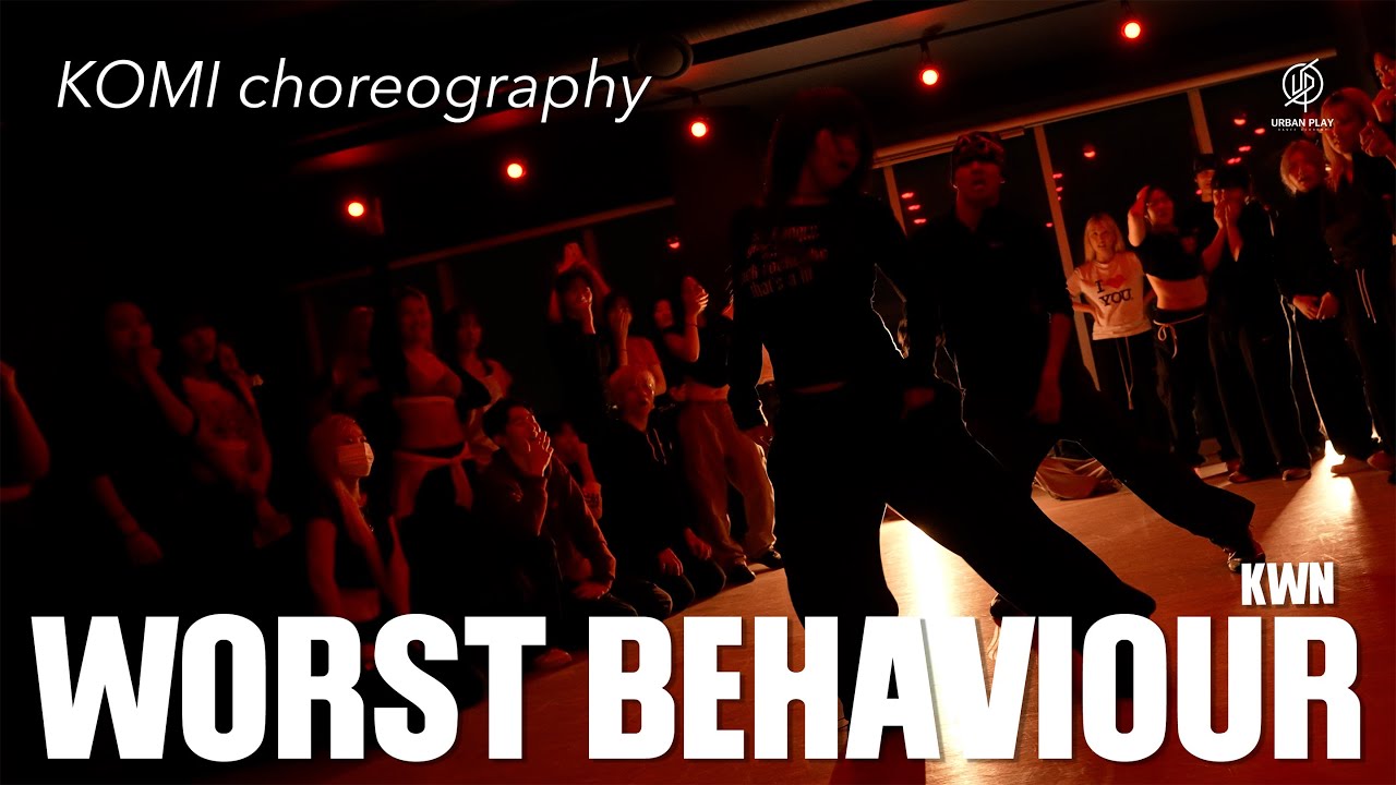 WORST BEHAVIOUR - KWN / KOMI Choreography / Urban Play Dance Academy ...