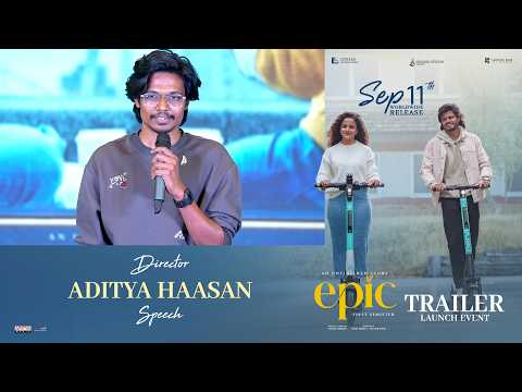 Director Aditya Haasan Speech at EPIC - First Semester Trailer Launch Event | Anand | Vaishnavi