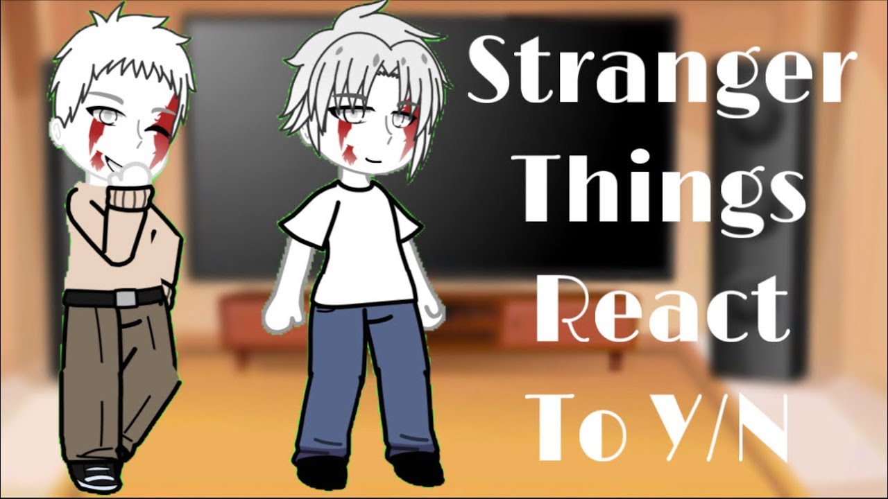 stranger things react to m!y/n as billy loomis & nb!y/n as stu macher ...
