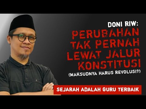 🔴LIVE‼️DONI RIW: PERUBAHAN TAK PERNAH LEWAT JALUR KONSTITUSI (maksudnya ...