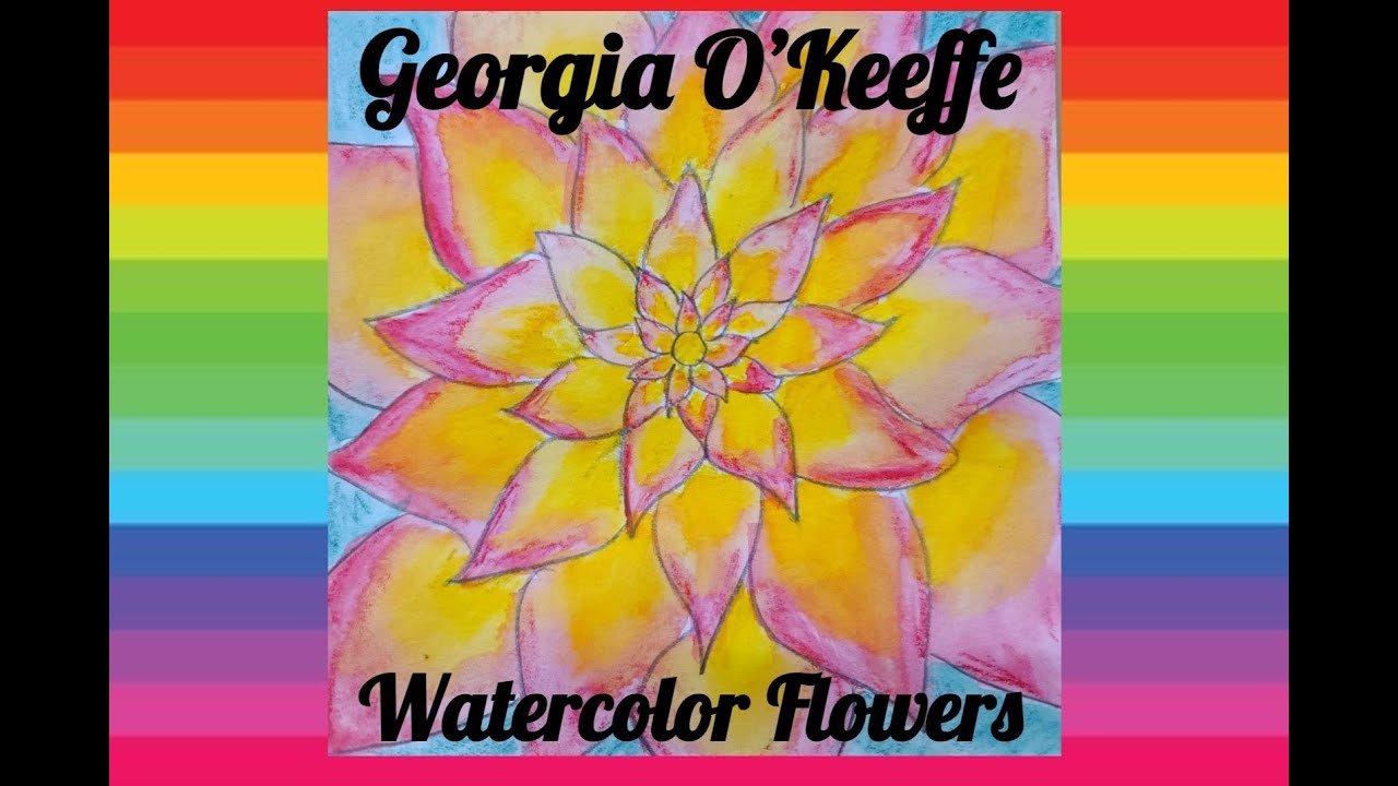 Georgia O'Keeffe Watercolor Flowers - Directed Drawing - YouTube