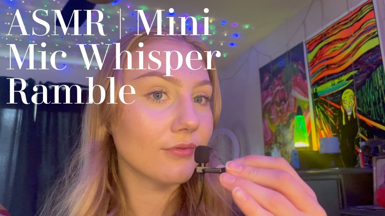 ASMR | Mini Mic Whisper Ramble - YouTube