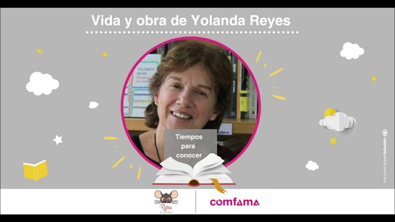 Tiempos para conocer: Vida y obra de Yolanda Reyes - YouTube