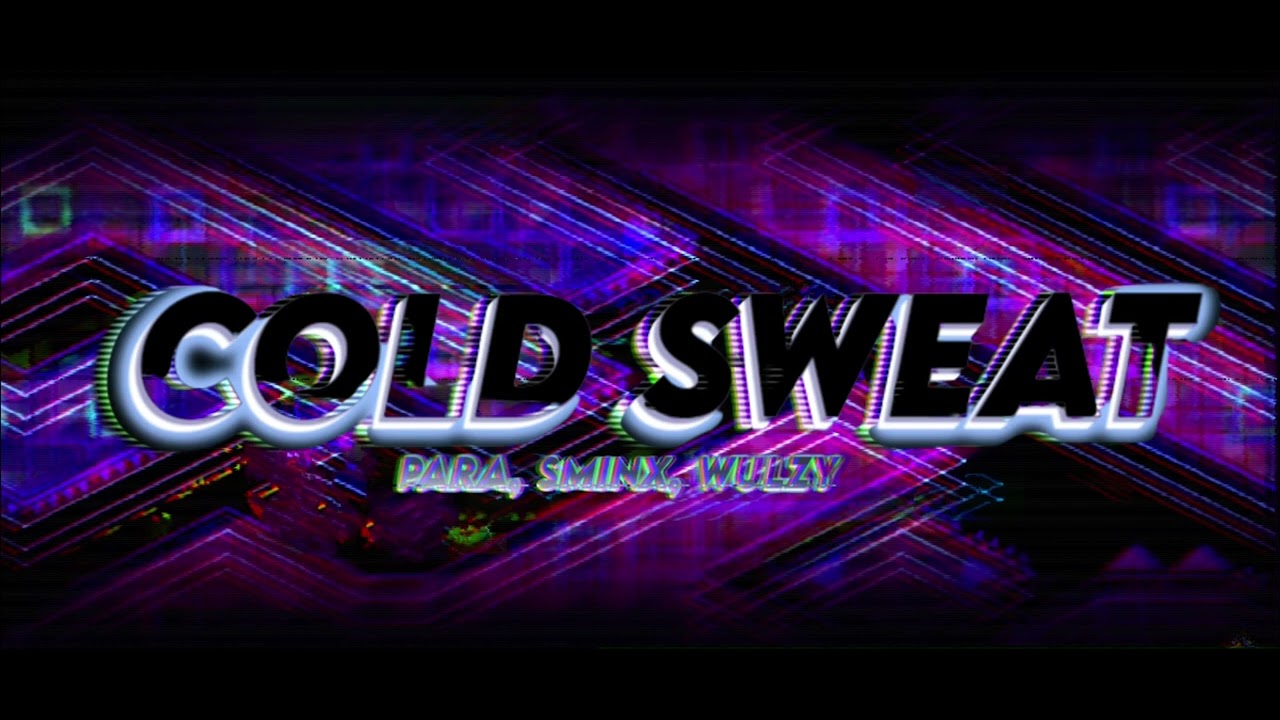 |Sweating Cold| Cold Sweat remix - YouTube