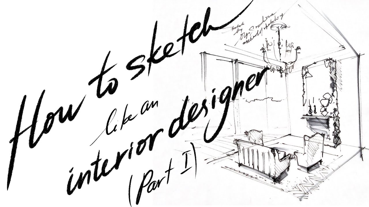 How to Sketch Like an Interior Designer: Residential Interiors - YouTube