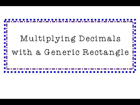 Multiplying Decimals with a Generic Rectangle - YouTube
