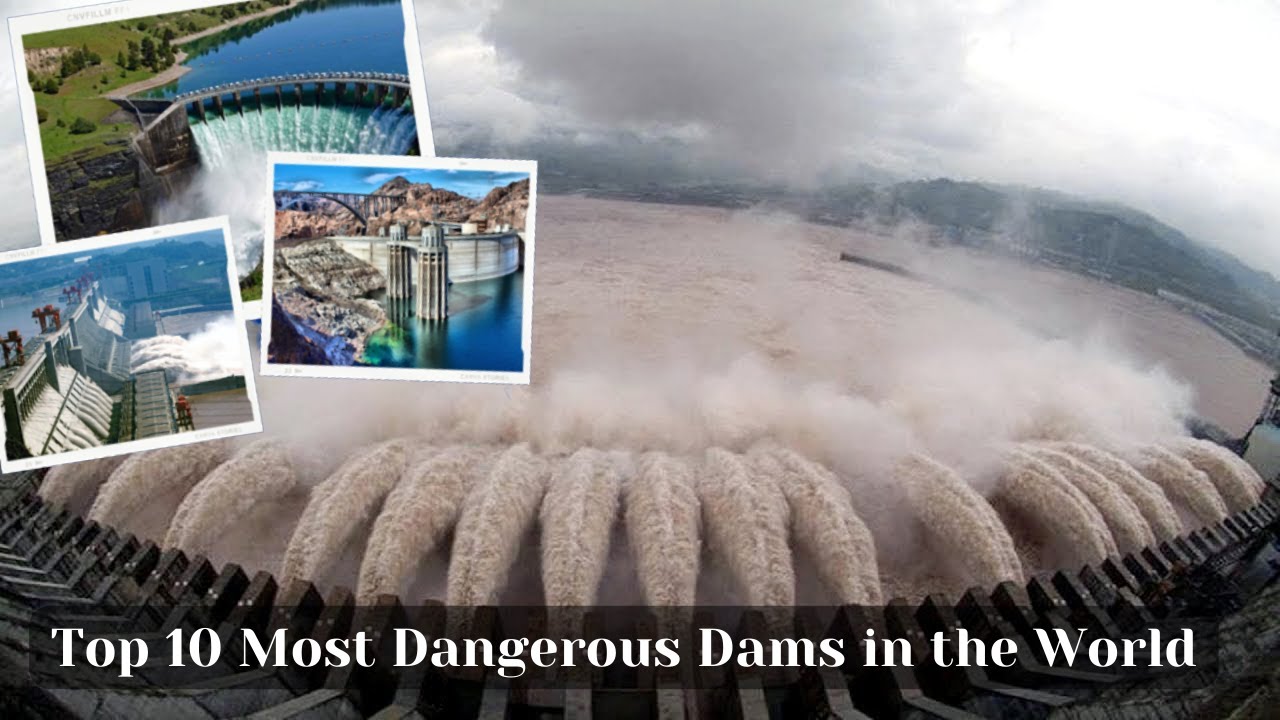 Top 10 Most Dangerous Dams in the World - YouTube