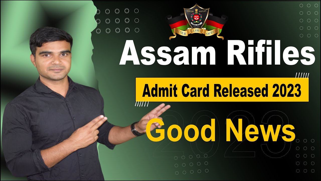 Assam Rifles Admit Card Released 2023 | Assam Rifles Pet/Pst | How to ...