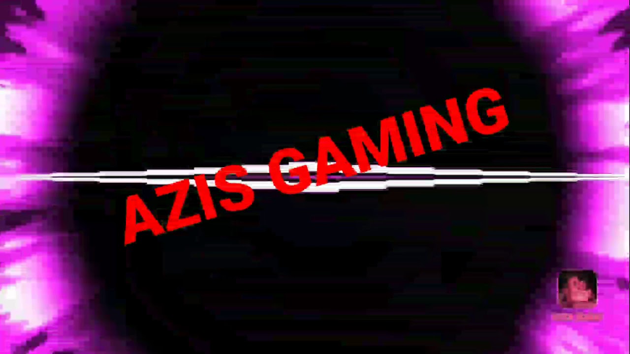 New intro #Azis Gaming - YouTube