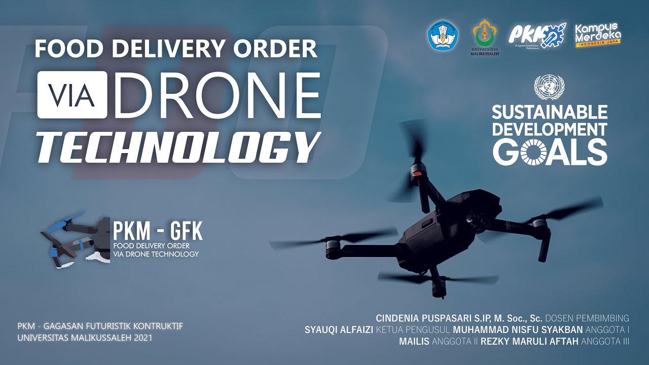 PKM GFK UNIMAL 2021 - Goal 9 : Food Delivery Order Via Drone Technology ...