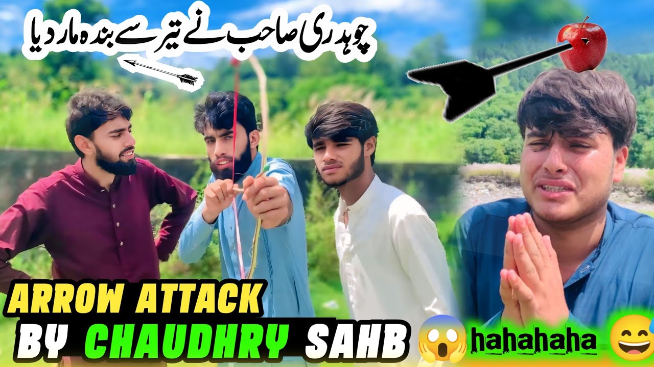 Arrow Attack by Chaudhary Sahb 😱 wait for end - YouTube