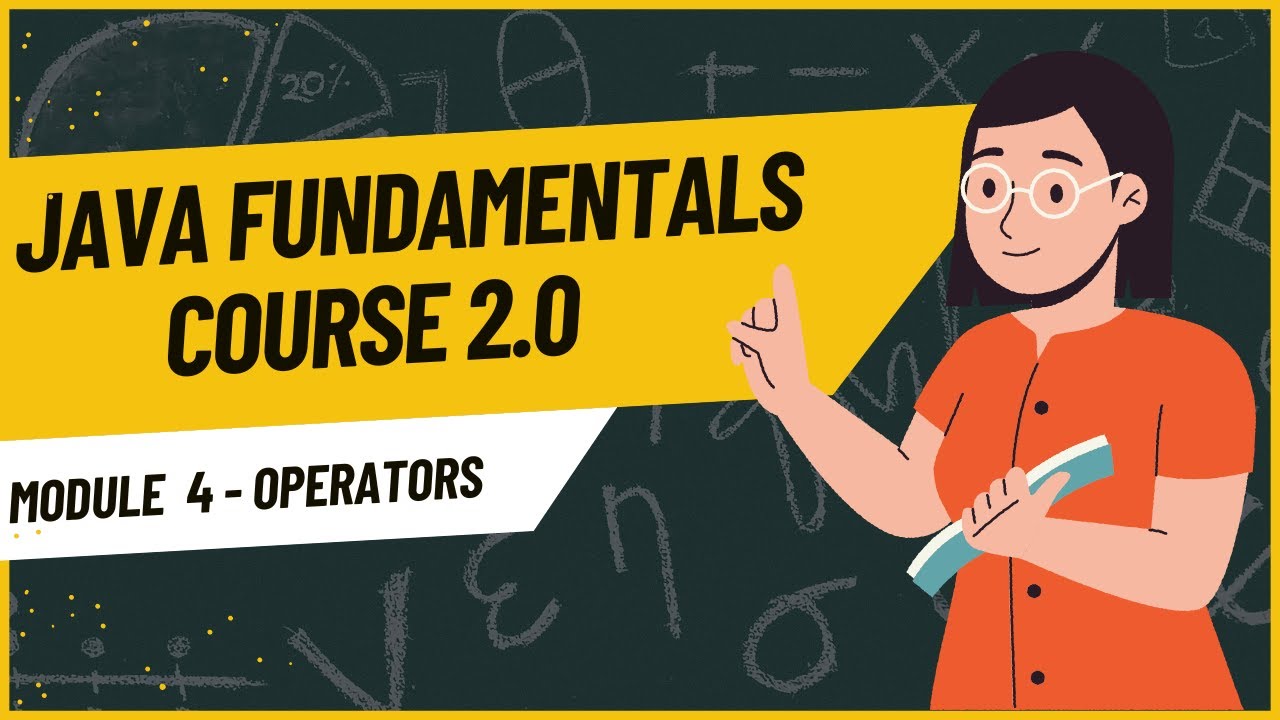Operators in Java || Java Fundamentals Course For Beginners 2.0 - Module 4 - YouTube