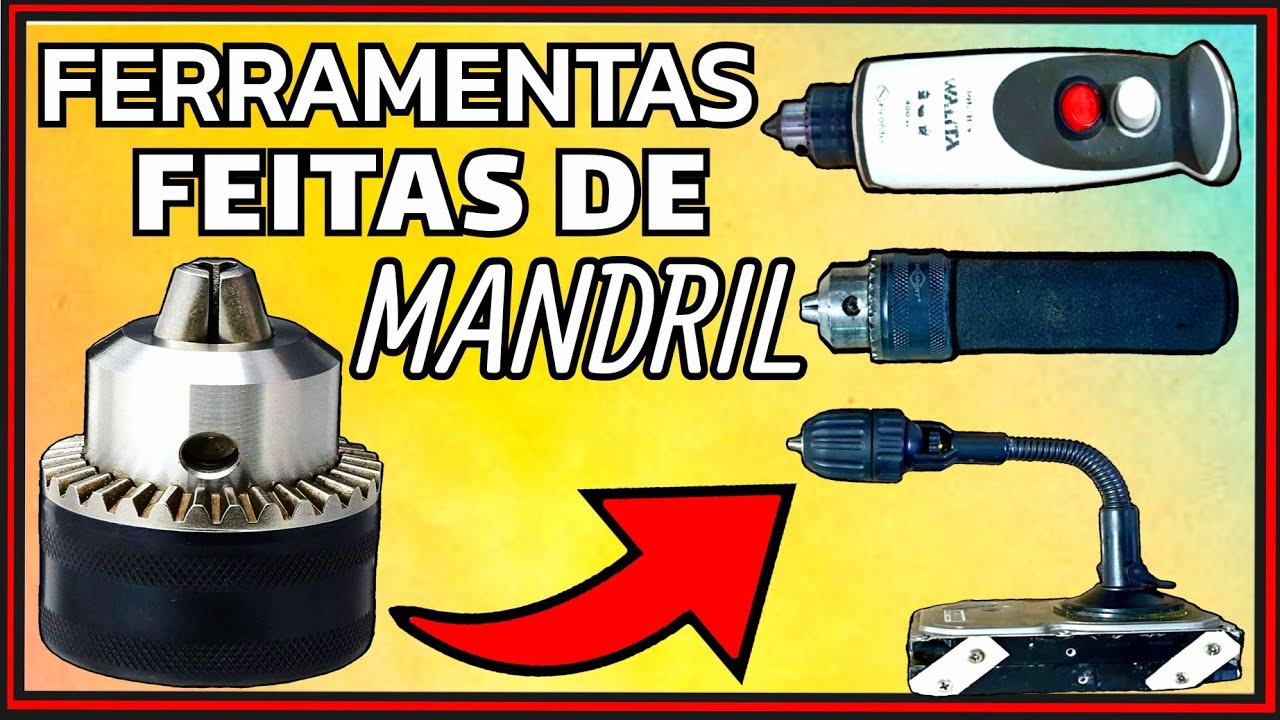 AS 3 MELHORES FERRAMENTAS CASEIRAS FEITAS COM MANDRIL DE FURADEIRA ...