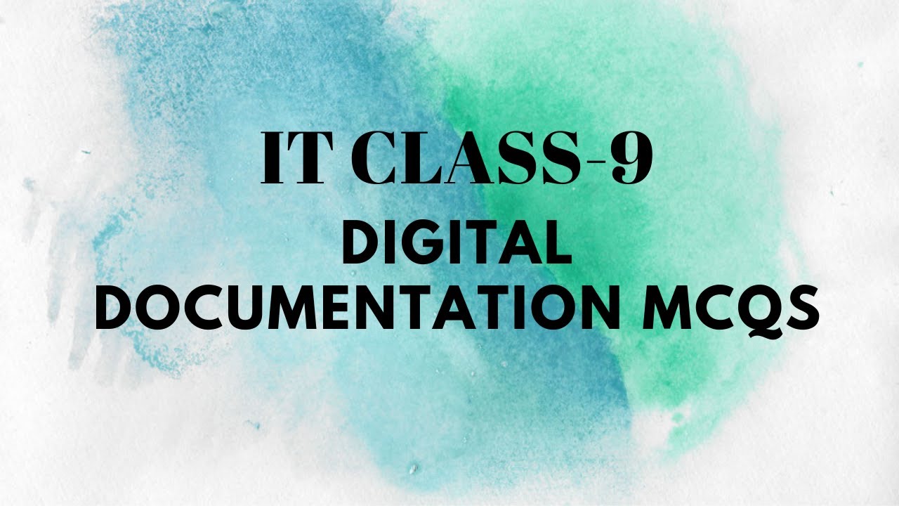 I.T.402 class 9 part-B unit-4 | Digital Documentation MCQs | #cbse # ...