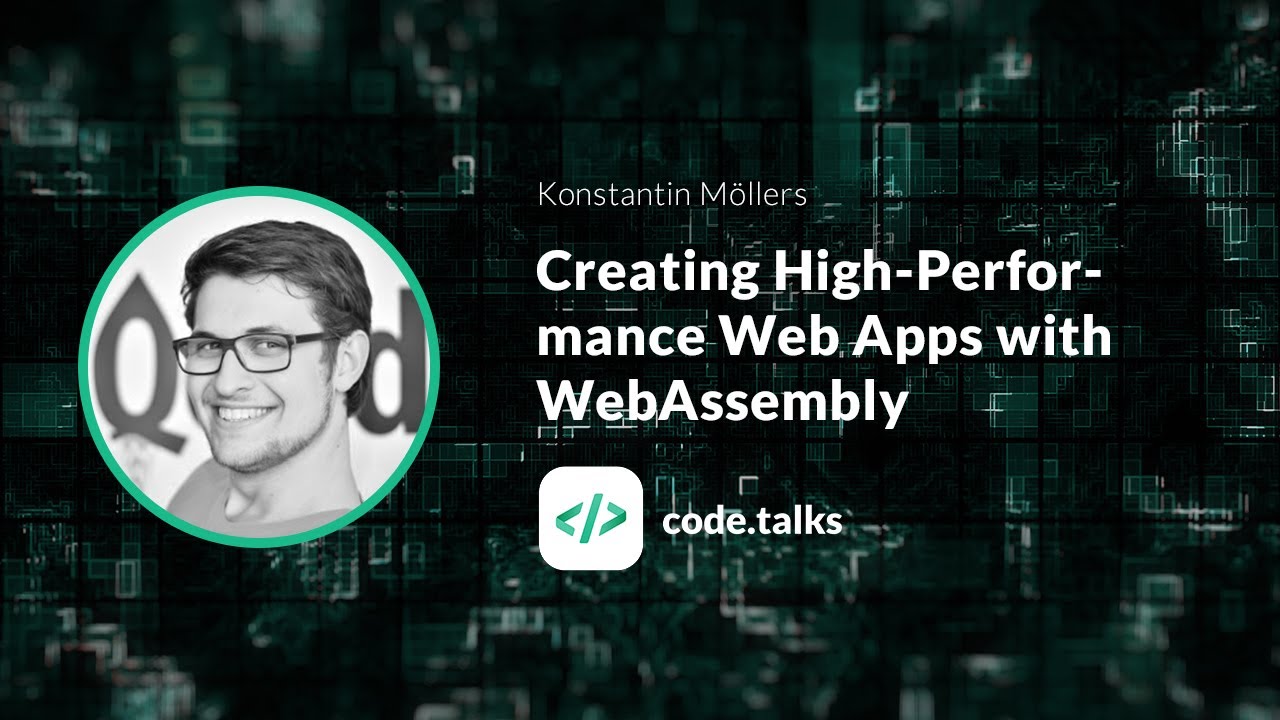 code.talks 2018 Creating High-Performance Web Apps with WebAssembly - YouTube