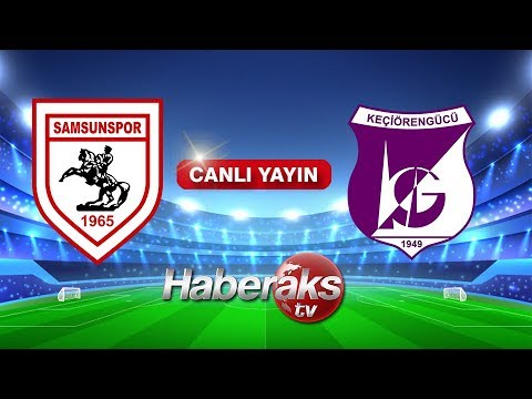 CANLI YAYIN! Yılport Samsunspor - Keçiörengücü