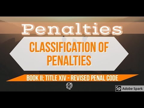 REVISED PENAL CODE Book 1; Classification of Penalties [AUDIO CODAL ...
