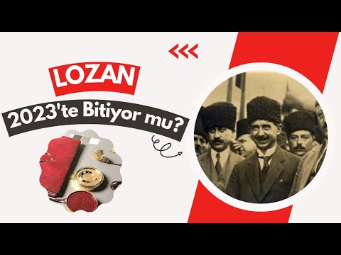 Lozan Anlaşması 2023'te Bitiyor mu?
