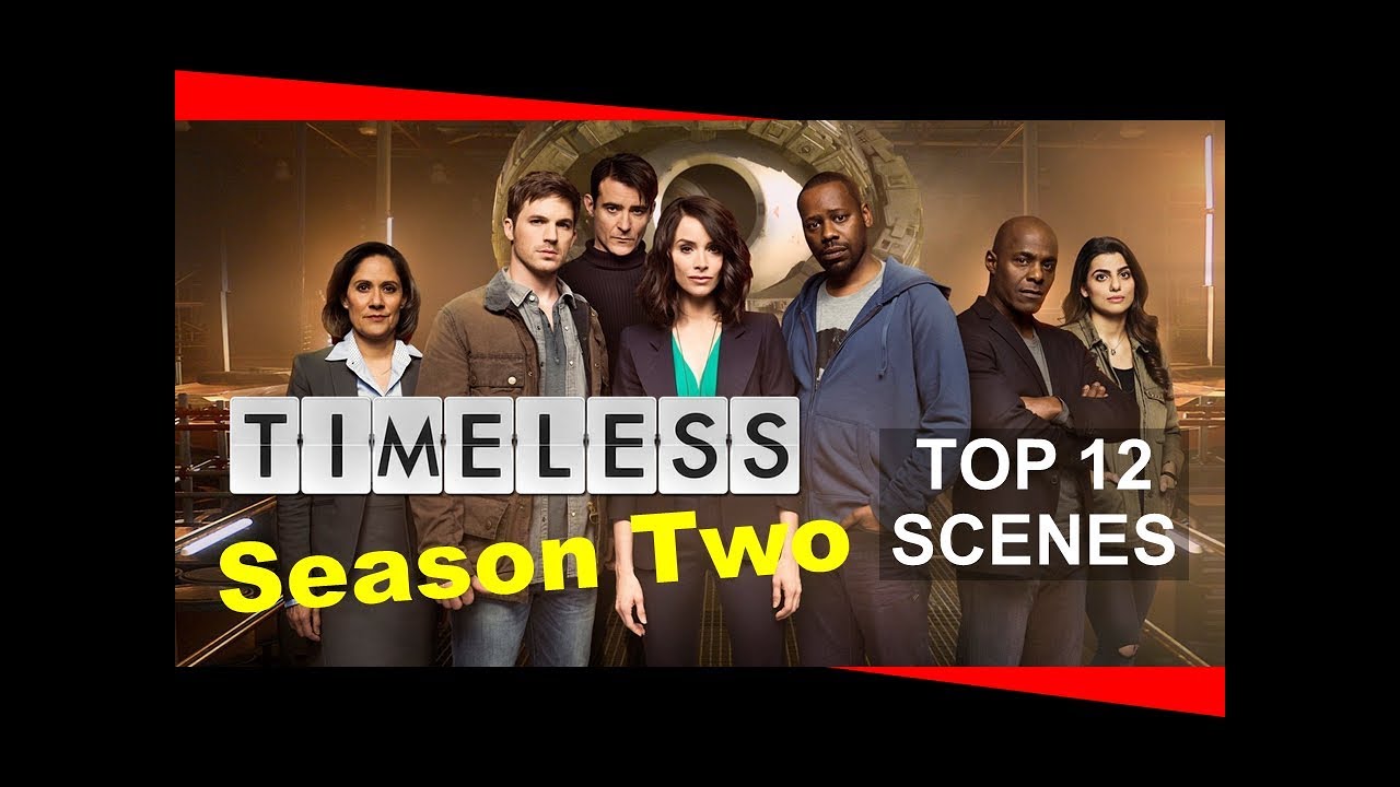 TOP 12 SCENES OF TIMELESS SEASON TWO - YouTube