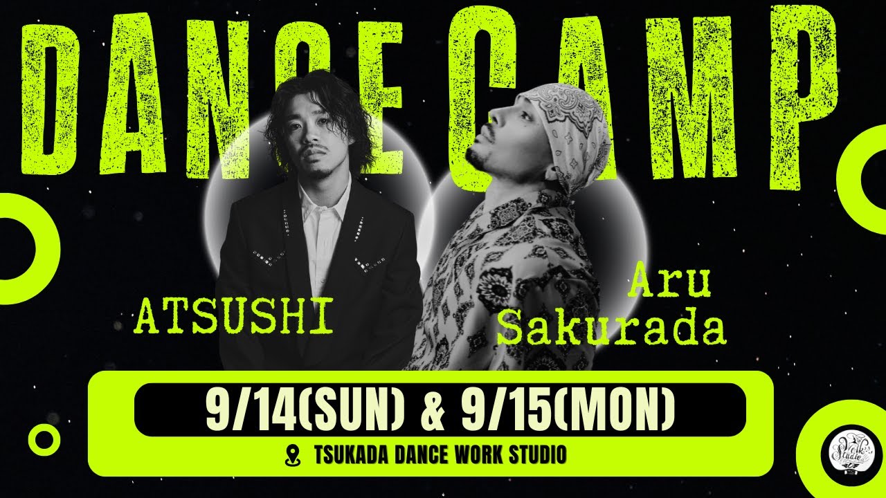 WORK STUDIO TV vol.357【Dance Camp開催決定の回！】 - YouTube