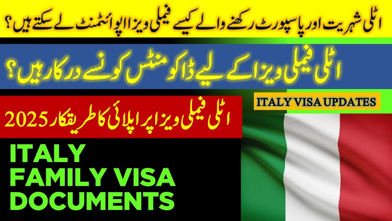 Italy family Visa documents 2025, Italian Citizens ky laye family visa ...