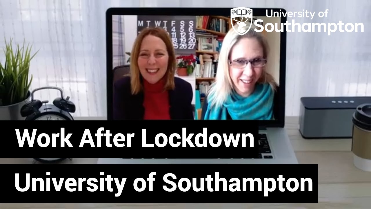 Work After Lockdown | University of Southampton - YouTube